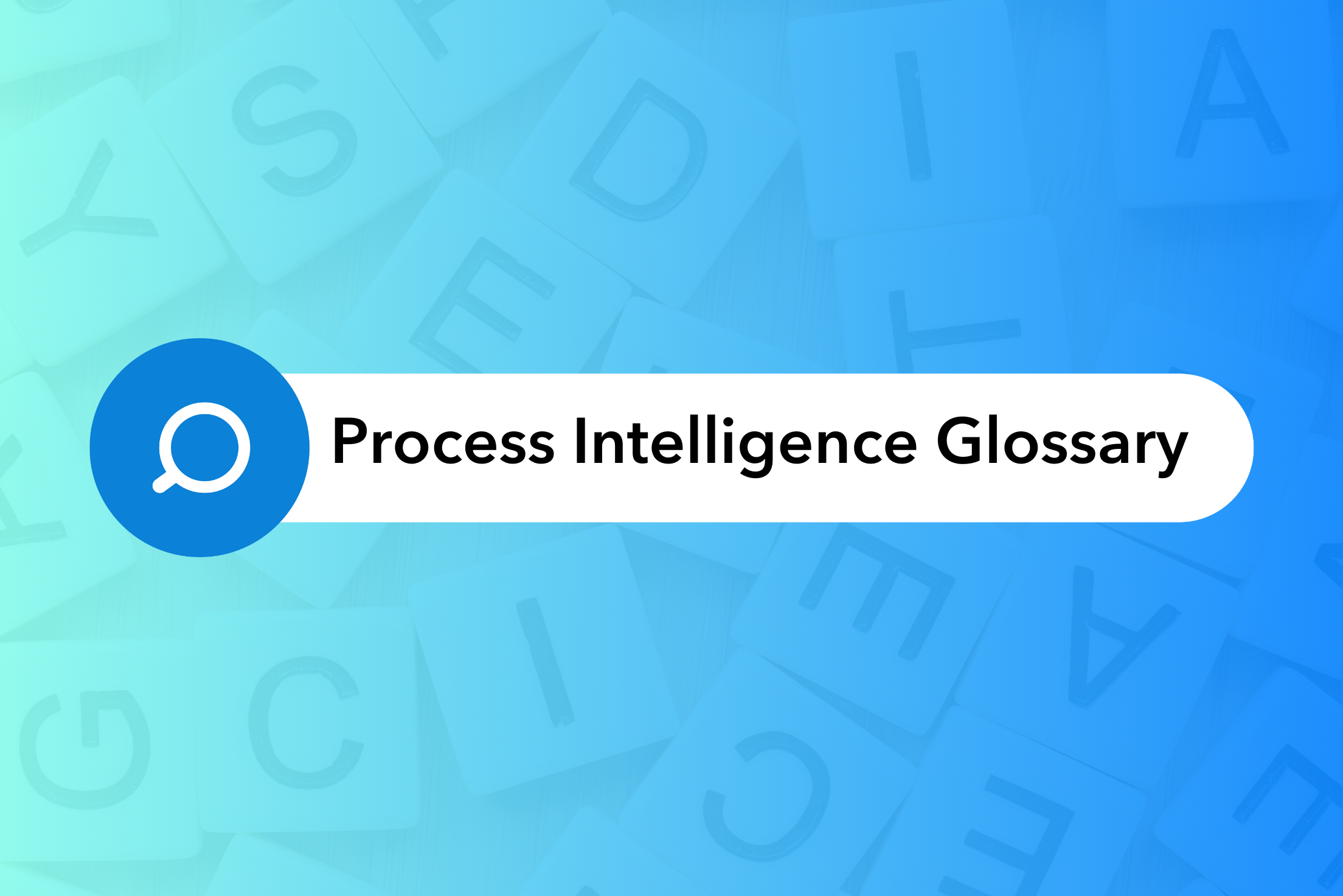 Process Intelligence Glossary