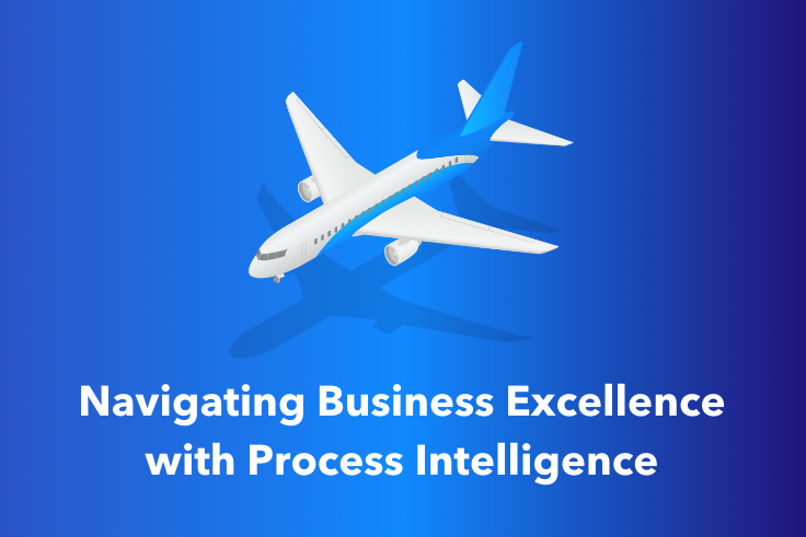 Driving Business Excellence with Process Intelligence