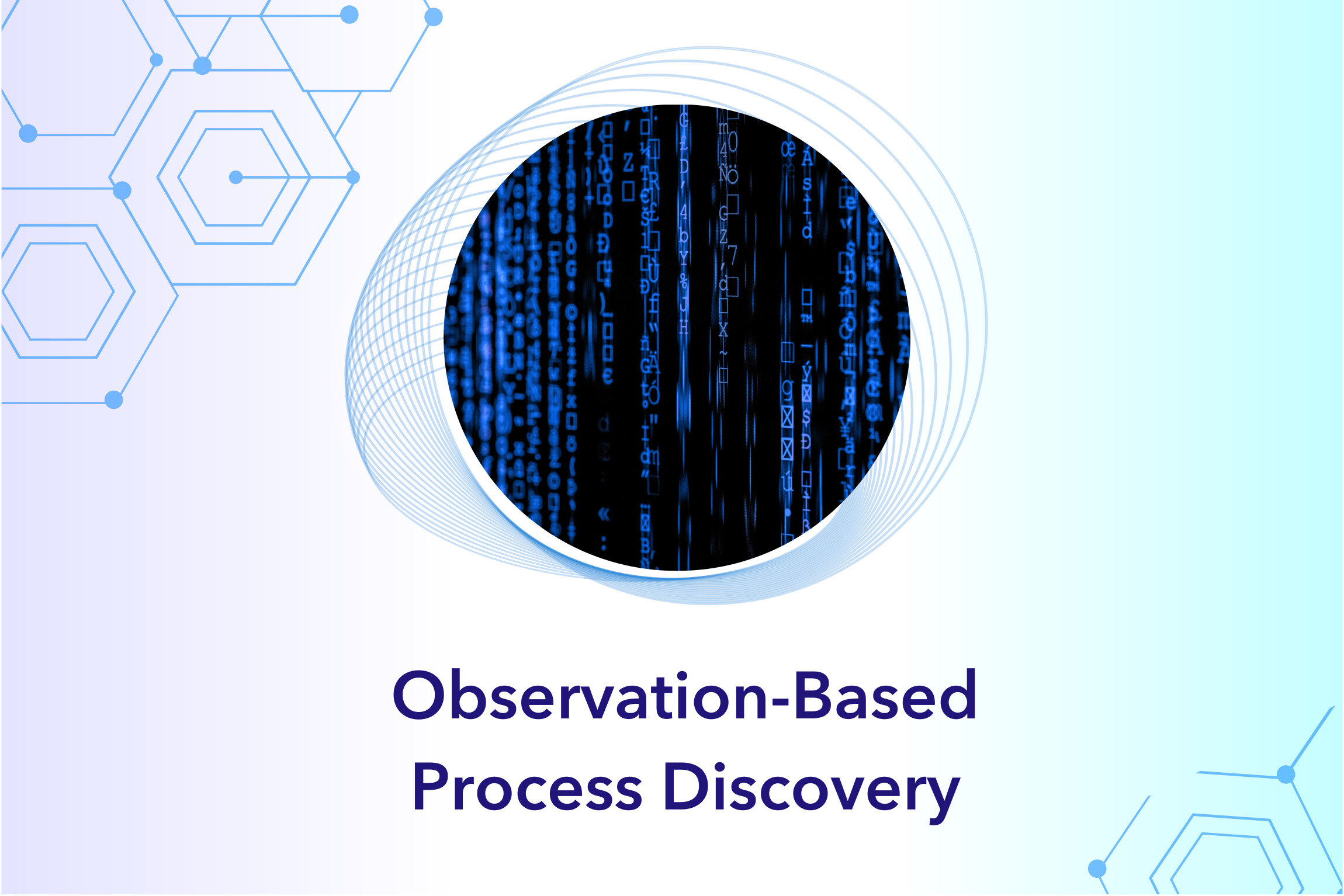 The Complete Guide to Modern Business Process Discovery
