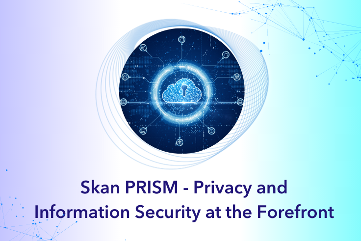 Skan Prism: Leading in Privacy & Security