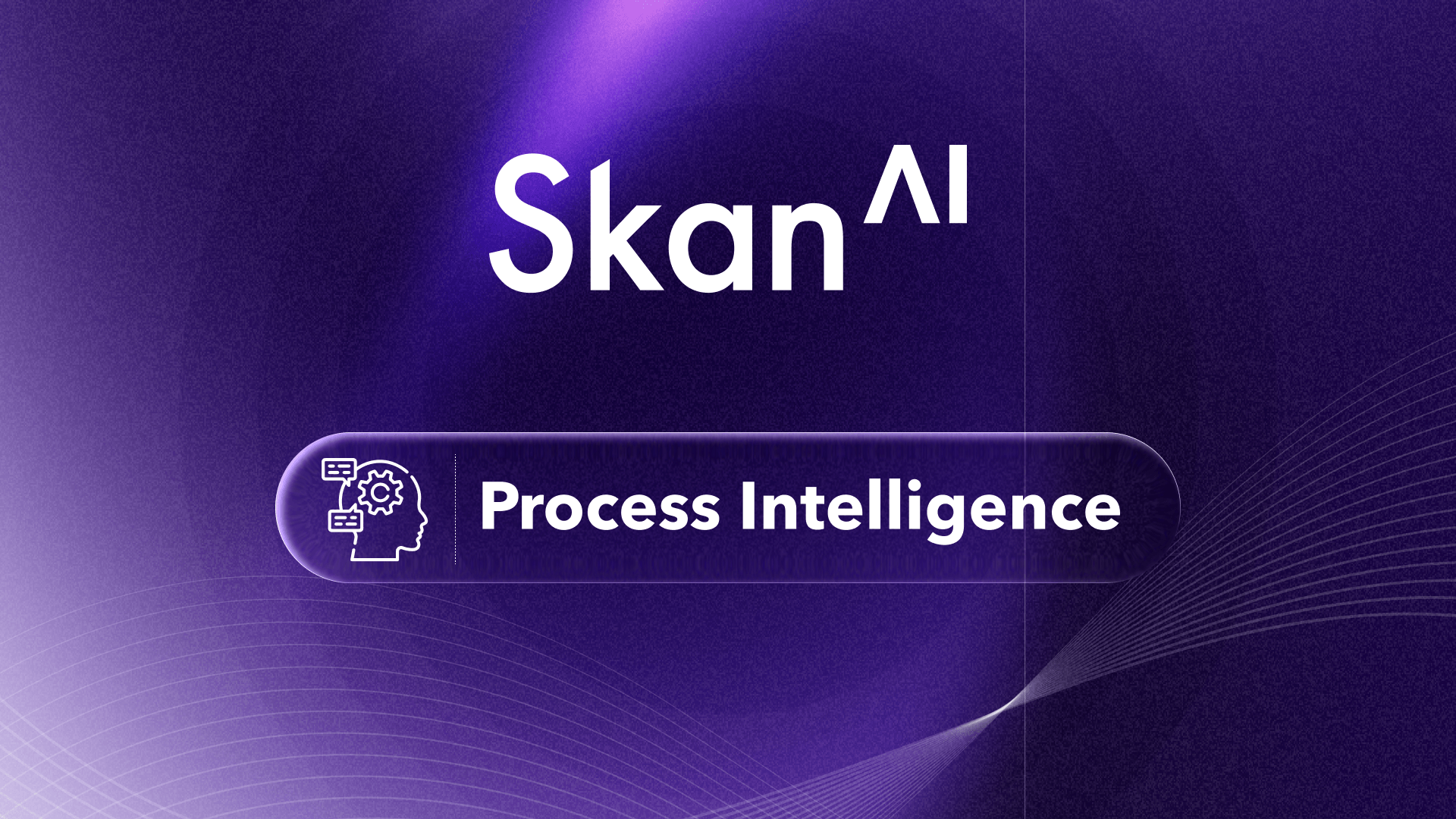 Process Intelligence | Intelligent Automation Solution | Skan AI